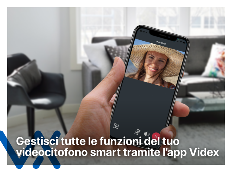 Gestisci tutte le funzioni del tuo videocitofono tramite l’app VIDEX ...